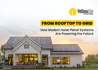 Modern Solar Panel System: Cost, Benefits & Future Trends | YellowLite