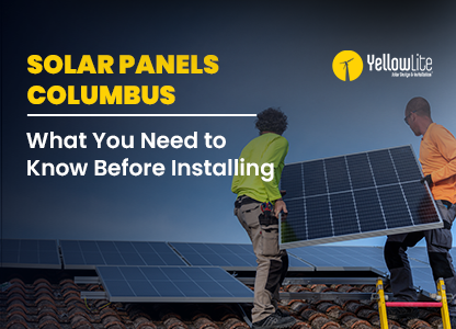 Solar Panels Columbus Guide | YellowLite